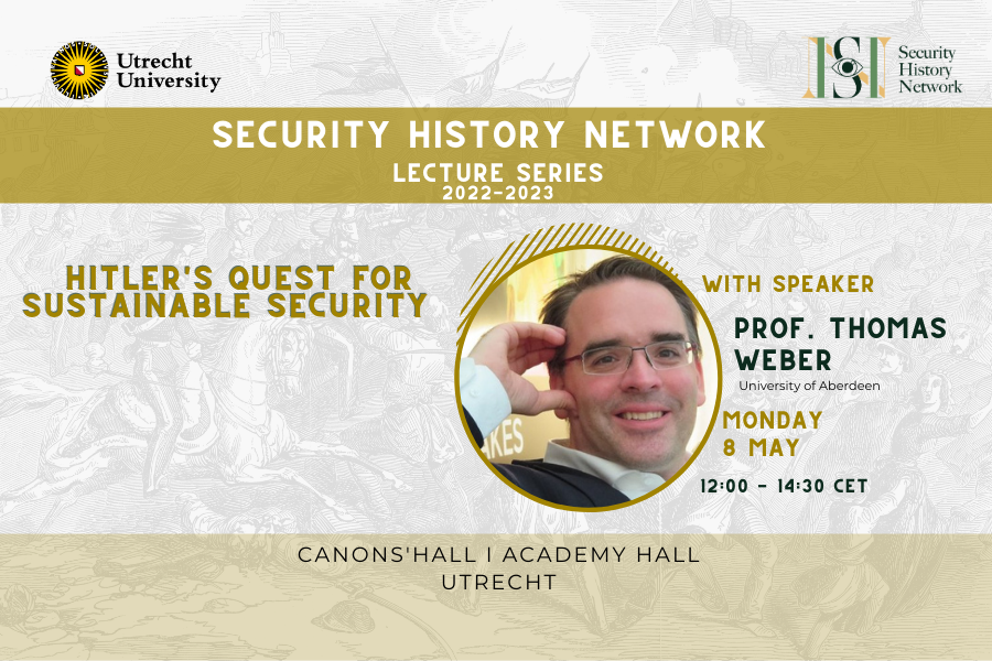 SHN Lecture Series | Hitler’s Quest for Sustainable Security – The ...